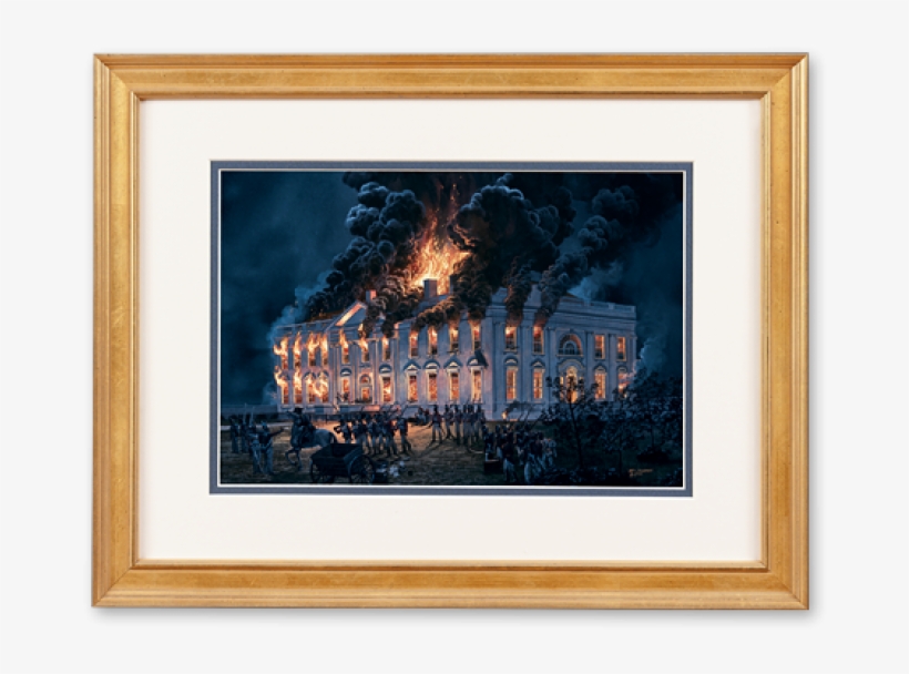 Burning Of The White House By Tom Freeman - 1813 Burning White House ...
