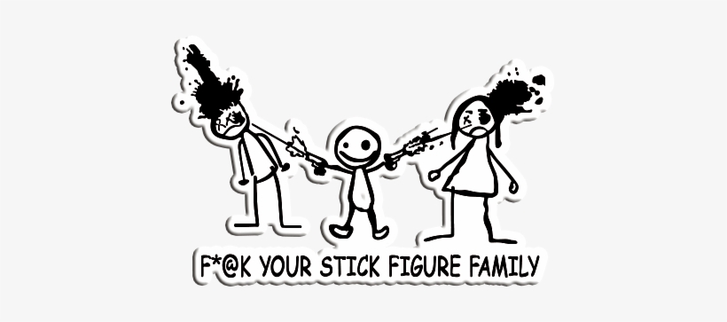 F*ck Your Stick Figer Family - Decal Transparent PNG - 433x283 - Free ...