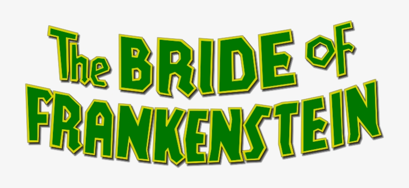 Download Bride Of Frankenstein Image - Bride Of Frankenstein Logo - HD ...