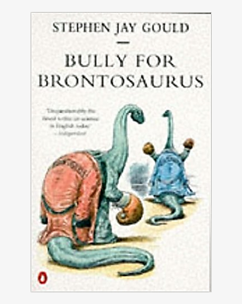 Please Note - Bully For Brontosaurus: Reflections In Natural History ...