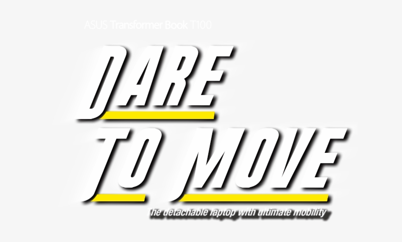 Dare To Move - Slogan Move Transparent PNG - 638x430 - Free Download on ...