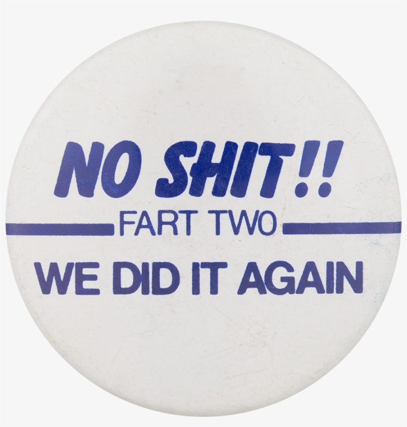 Fart Two Transparent PNG - 1000x984 - Free Download on NicePNG