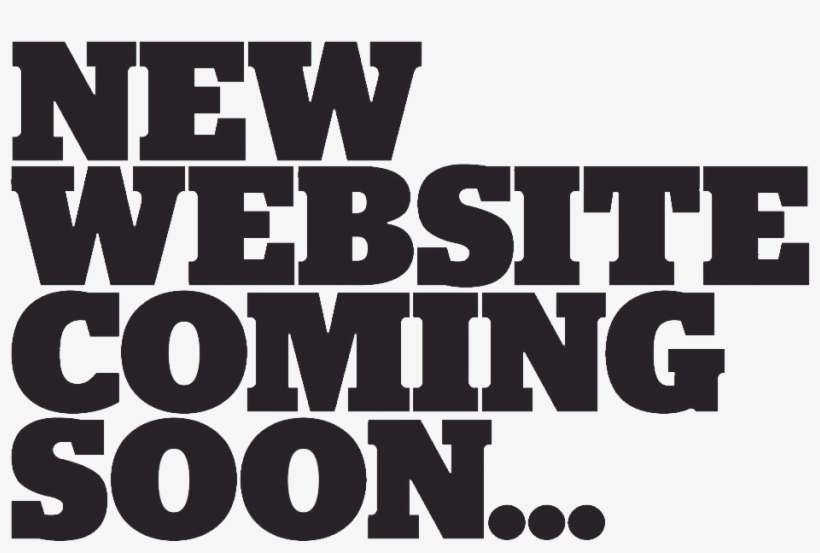 New Website Coming Soon Png - New Website Under Construction ...