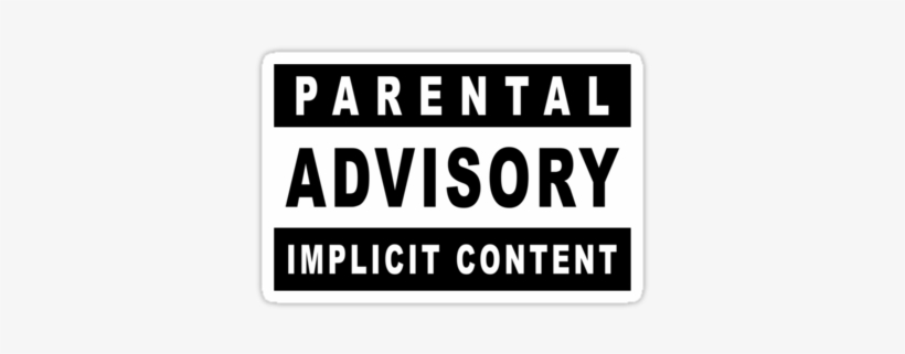 Parental Advisory Implicit Content Transparent PNG - 375x360 - Free Download on NicePNG