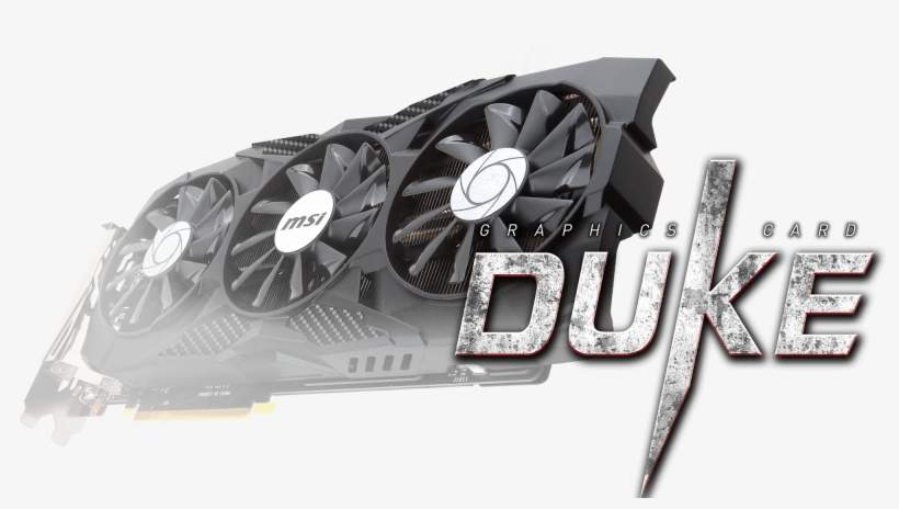 Hail To The King, Baby - Msi Duke 1080 Ti Transparent PNG - 2000x1035 ...