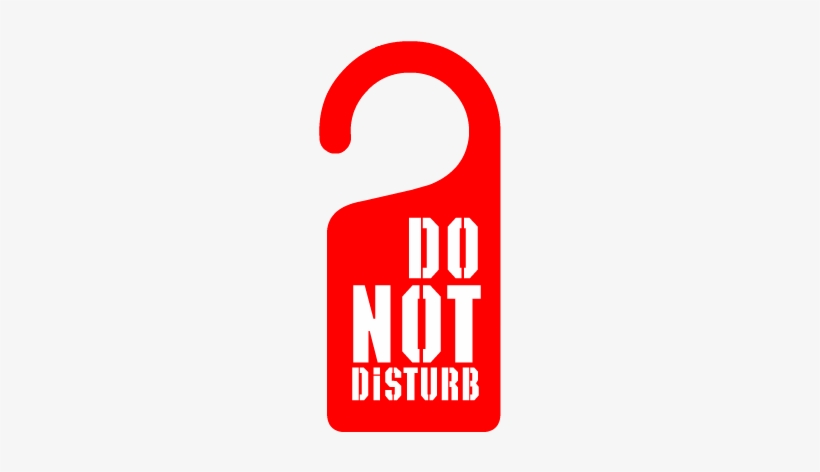 Do Not Disturb Door Hanger Picture Do Not Disturb Png Transparent PNG 
