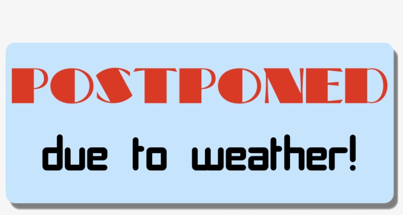 20 Mar - Postponed Due To Rain Transparent PNG - 1024x768 - Free ...