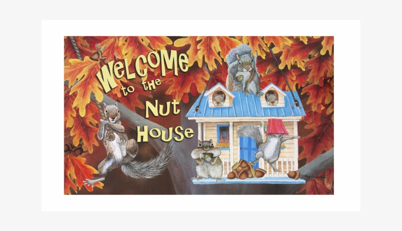 Briarwood Lane Welcome To The Nuthouse Fall House Flag Transparent PNG - 650x650 - Free Download ...