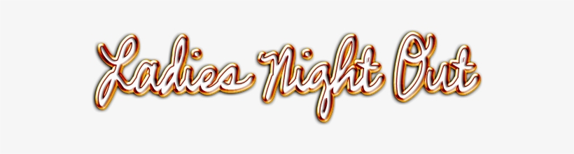 Help Spread The Word - Ladies Night Out Text Transparent PNG - 940x480 ...