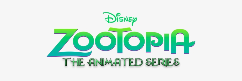 Zootopia Animated Series Logo 1 - Word Zootopia Transparent PNG ...