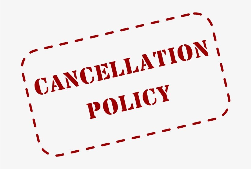 Cancellation Policy Transparent PNG - 686x472 - Free Download on NicePNG