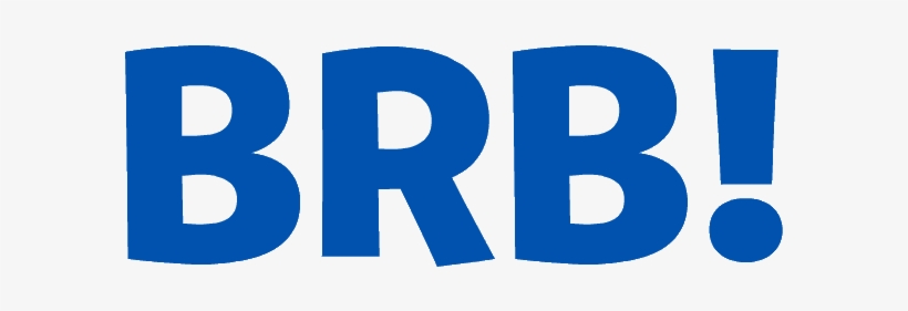 Brb - Brb Transparent Transparent PNG - 629x245 - Free Download on NicePNG
