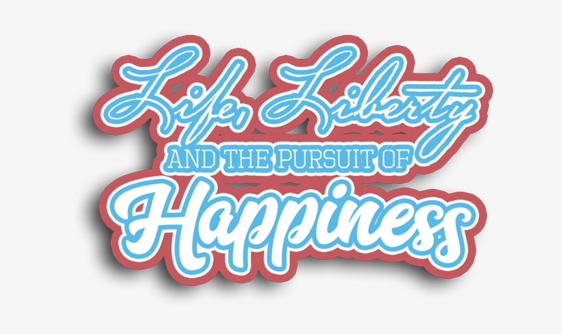 Life Liberty Happiness Title Banner - Calligraphy Transparent PNG ...