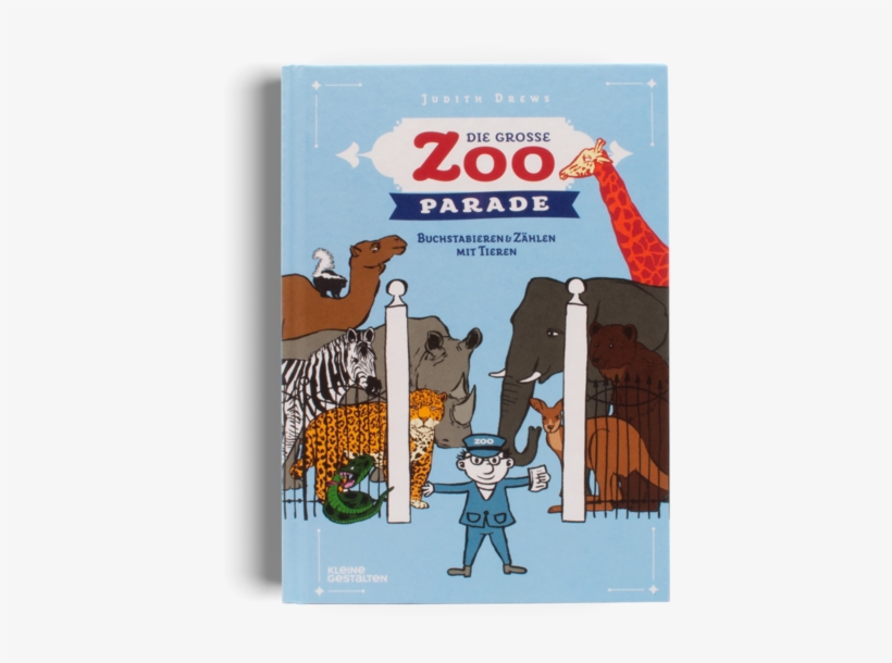Zoo Parade Kleine Gestalten - Zoo's Grand Opening: An Abc And Counting ...