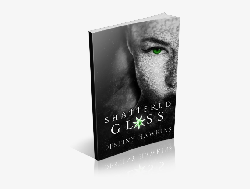 Shattered Glass By Destiny Hawkins - Shattered Glass [book] Transparent ...