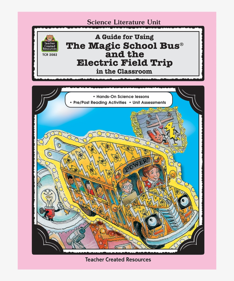 Tcr2082 A Guide For Using The Magic School Bus And - Guide For Using ...