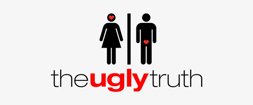 The Ugly Truth Movie Image With Logo And Character - Ugly Truth Logo ...