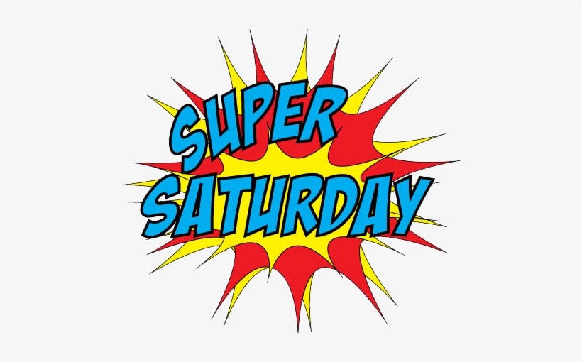 Saturda Super Saturday - Super Saturday Transparent PNG - 515x486 ...