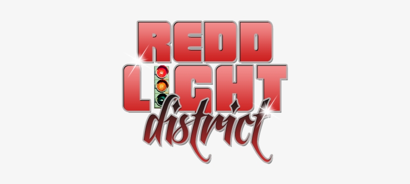 The Redd Light District Has Gotten Fancy We Have A - Red Light District ...