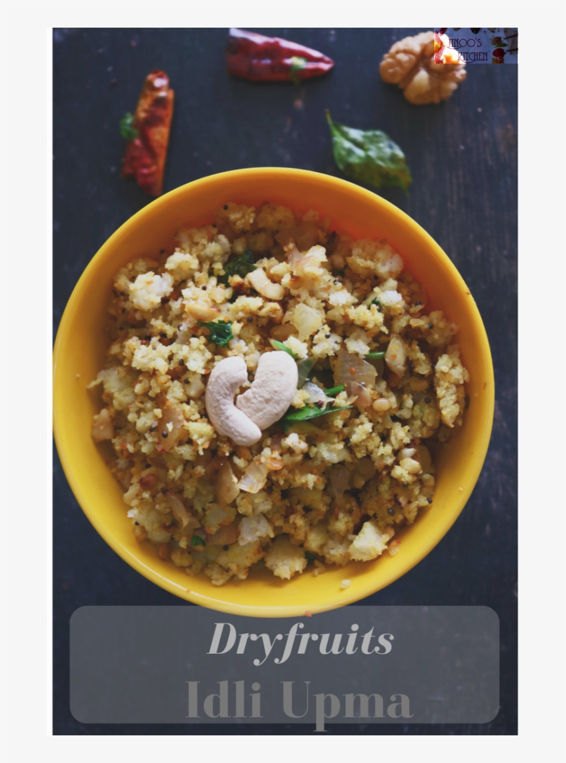 Dry Fruits Idli Upma Recipe - Upma Transparent PNG - 683x1024 - Free ...