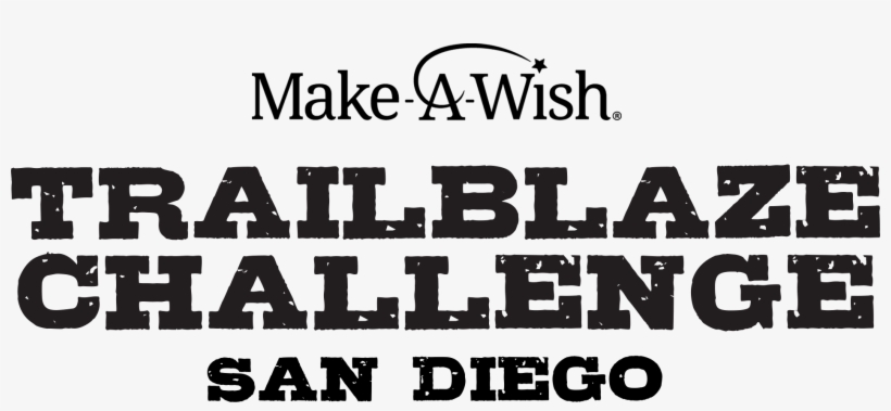 Make A Wish Trailblaze Challenge San Diego - Trailblaze Challenge San ...