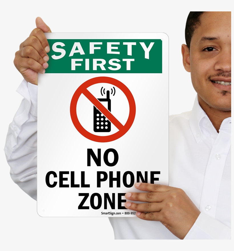 No Cell Phone Zone Safety First Sign - No Mobile Phones While Driving ...
