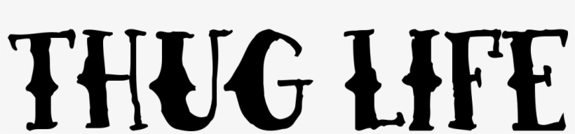 Thug Life Transparent Letters,life Transparent PNG - 1135x251 - Free ...