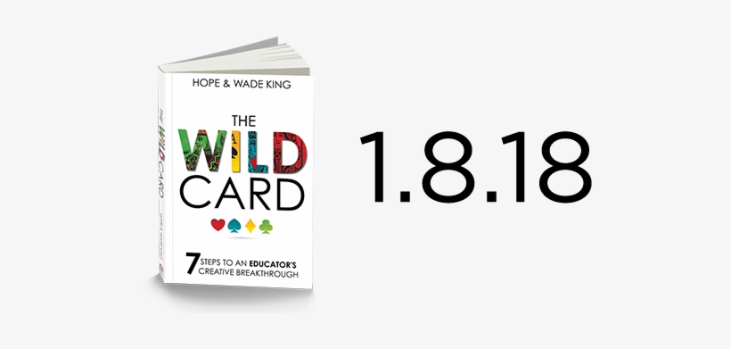 The Wild Card: 7 Steps To An Educator's Creative Breakthrough ...