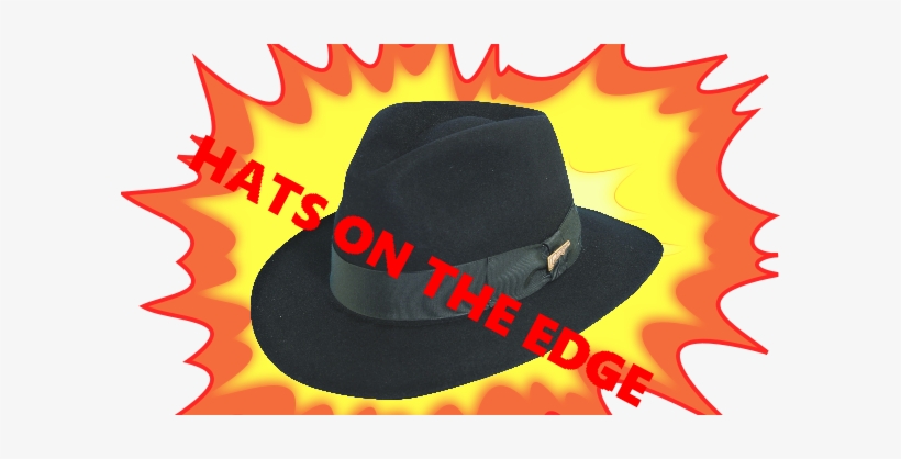 Hats On The Edge - Hat Transparent PNG - 600x338 - Free Download on NicePNG