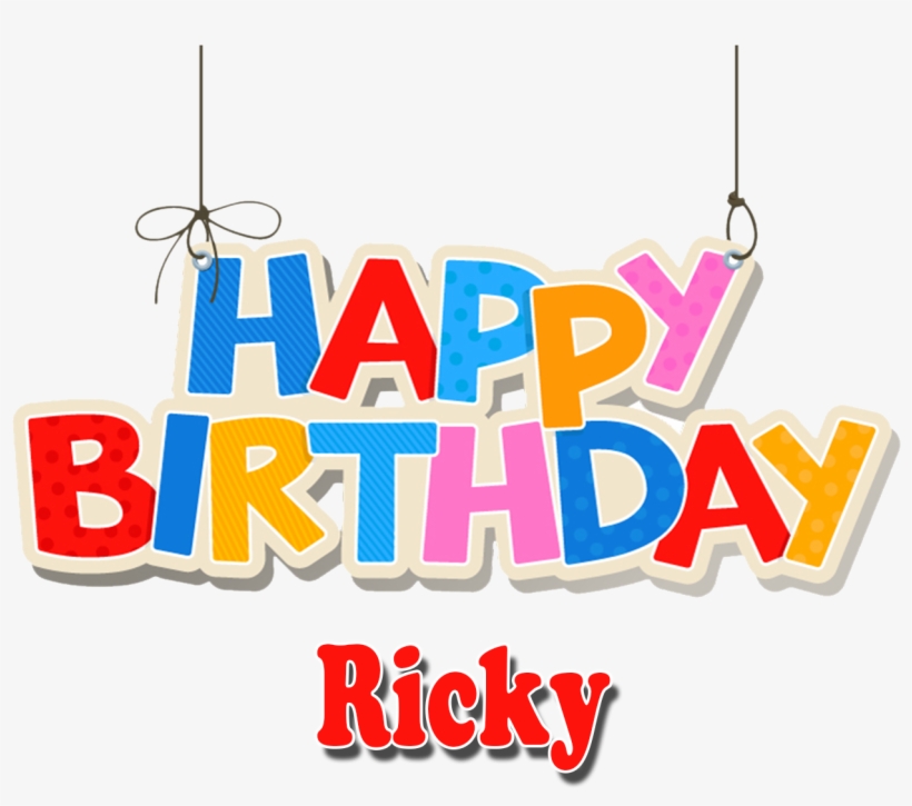 Ricky Png Background Clipart - Happy Birthday Lopez Transparent PNG ...