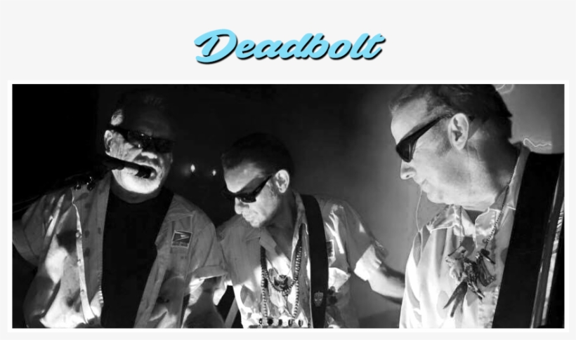 Deadbolt™ Is A Rock Band From San Diego, California, - San Antonio ...
