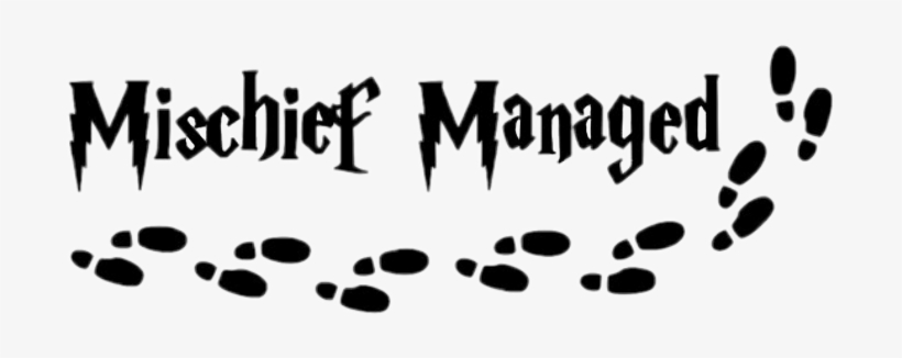 Sign In To Save It To Your Collection - Harry Potter Mischief Managed ...