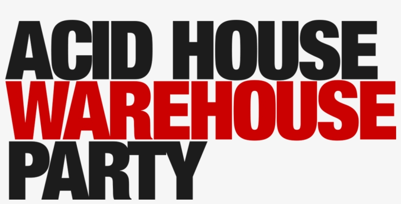 Acid House Logo - Acid House Party Transparent PNG - 1093x504 - Free ...