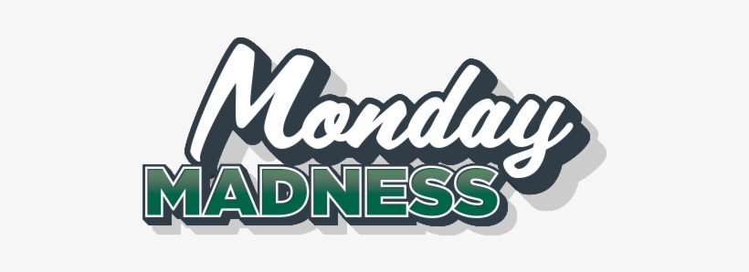 Every Monday - Monday Madness Transparent PNG - 800x300 - Free Download ...