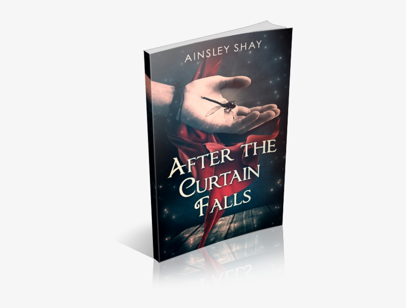After The Curtain Falls By Ainsley Shay - After The Curtain Falls ...