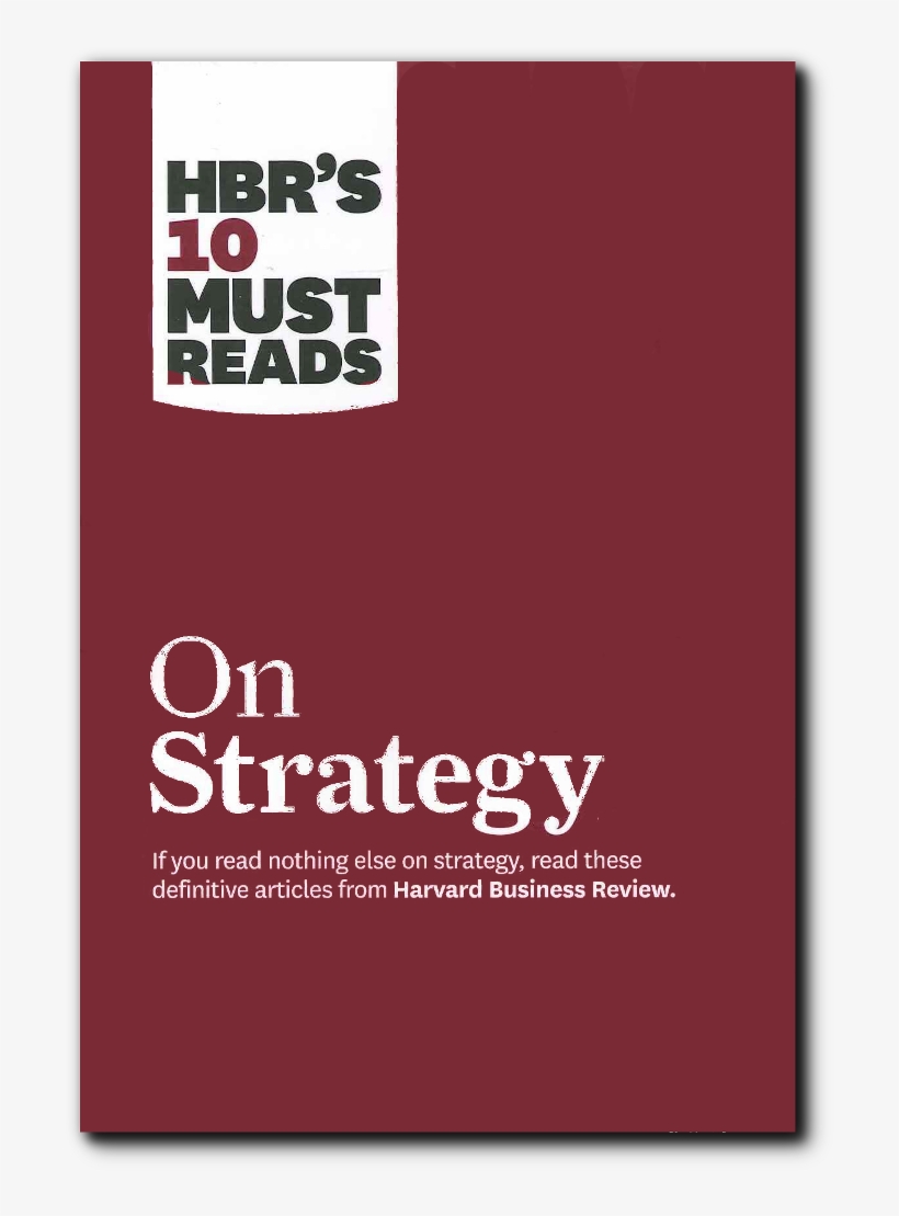 Hbr's 10 Must Reads On Strategy [book] Transparent PNG - 722x1046 ...