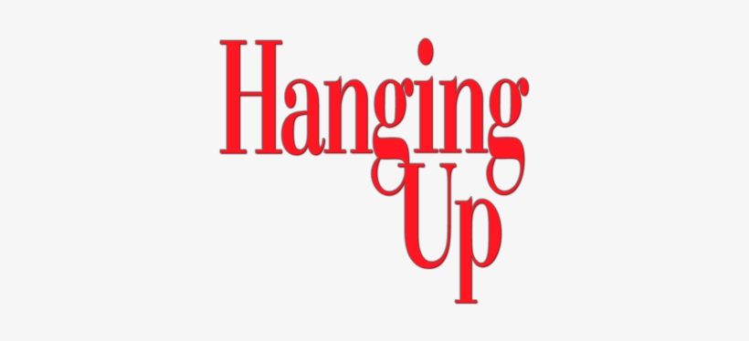 Hanging Up Movie Logo - Hanging Up Movie Transparent PNG - 800x310 ...