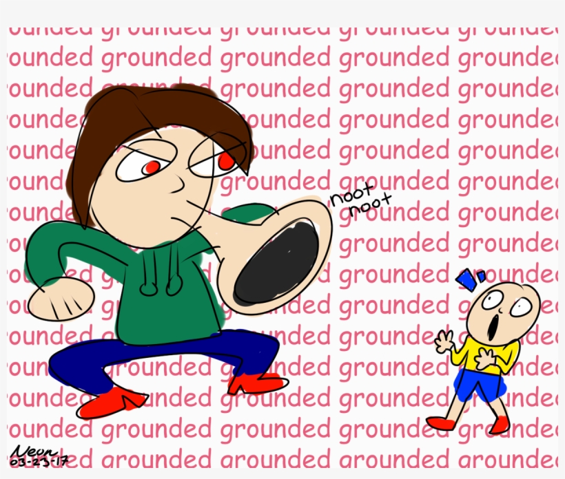 You Are Grounded Grounded Grounded