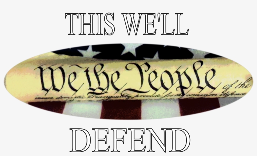 This We'll Defend - We The People Transparent PNG - 3648x2736 - Free ...