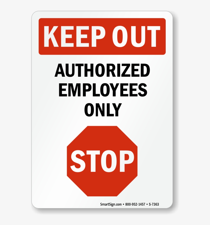 Authorized Employees Only Sign - Armed Response To Alarm Transparent ...