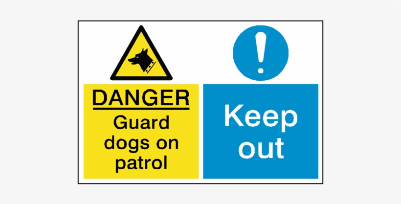 Guard Dogs Keep Out Dual Hazard Sign - Warning Attack Dogs On Premises ...