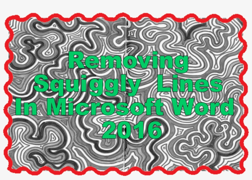 Squiggly Line Are Wavy Line Which Microsoft Word 2016 - Information ...