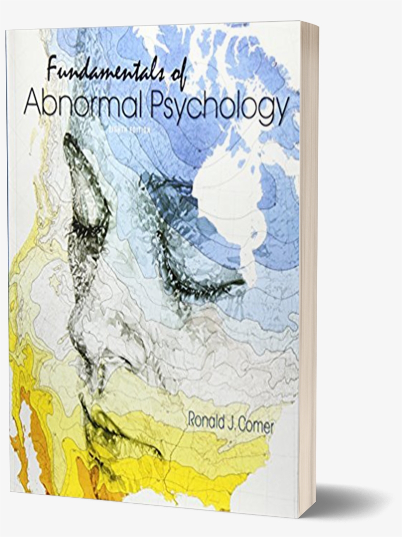Fundamentals - Fundamentals Of Abnormal Psychology & Case Studies ...