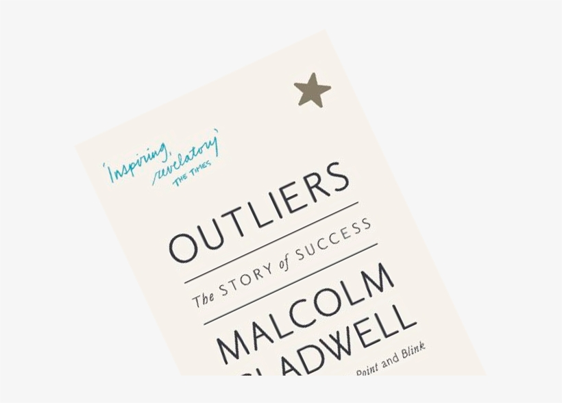 The Story Of Success - Outliers: The Story Of Success [book ...