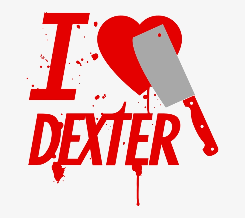 I Love Dexter Morgan Transparent PNG - 642x650 - Free Download on NicePNG