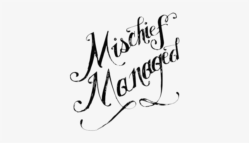 Mischief Managed Transparent PNG - 472x430 - Free Download on NicePNG