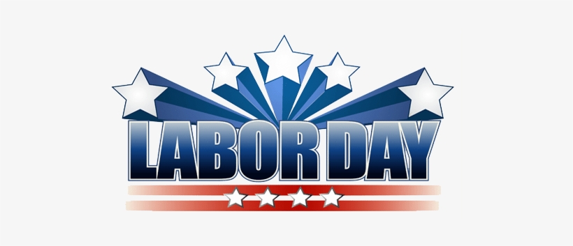 September 2, 2018 Labor Day - Closing Early Labor Day Transparent PNG ...