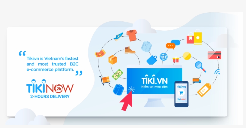 Tiki Is Vietnam's Fastest And Most Trusted B2c E-commerce - Tiki Vn ...