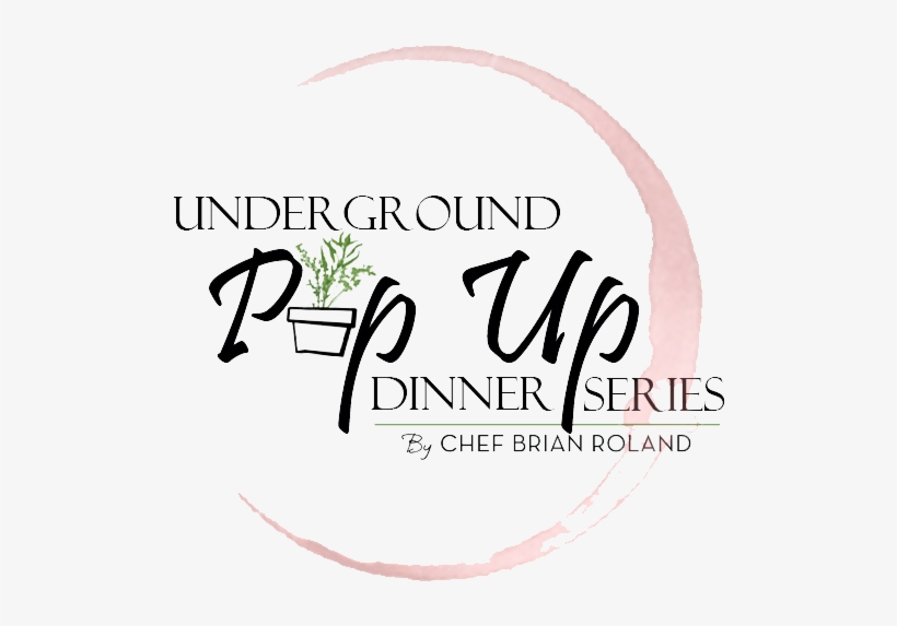 Pop Up Dinner Logo By Chef Brian Roland Final Transparent - Nugraha ...