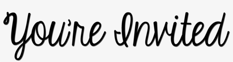 Dec 30th, 2016 You're Invited - Come Join Us Clipart Transparent PNG ...